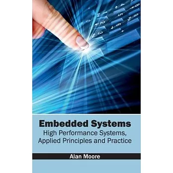 博客來-Embedded Systems: High Performance Systems, Applied Principles and ...