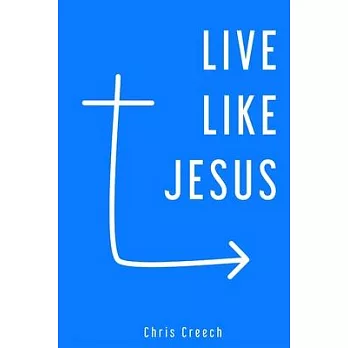 博客來-Live Like Jesus