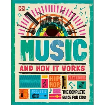博客來-Music and How It Works: An Introduction to Music for Children