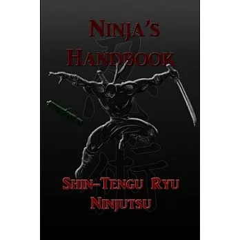 博客來-Ninja’’s Handbook - Shin-Tengu-Ryu Ninjutsu
