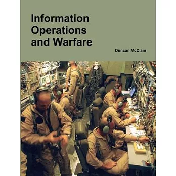博客來-Information Operations and Warfare