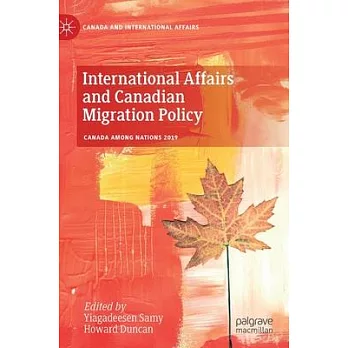 博客來-International Affairs and Canadian Migration Policy