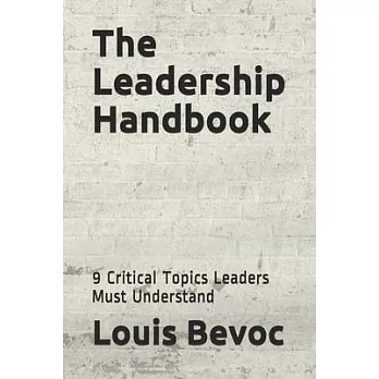 博客來-The Leadership Handbook: 9 Critical Topics Leaders Must Understand
