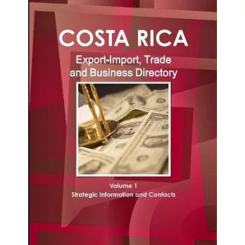 博客來-Costa Rica Export-Import, Trade and Business Directory Volume 1 ...