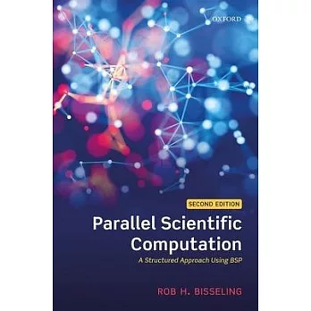 博客來-Parallel Scientific Computation: A Structured Approach Using Bsp