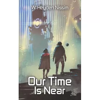 博客來-Our Time Is Near