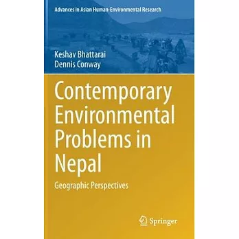 博客來-Contemporary Environmental Problems in Nepal: Geographic Perspectives