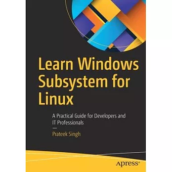博客來-Learn Windows Subsystem for Linux: A Practical Guide for Developers and It Professionals