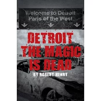 博客來-Detroit the Magic is Dead