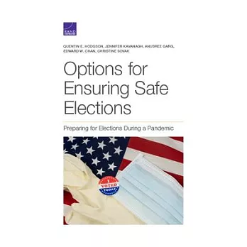 博客來-Options for Ensuring Safe Elections: Preparing for Elections During ...