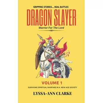 博客來-Dragon Slayer - Warrior for the Lord: Volume I- Surviving Spiritual ...