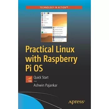 博客來-Practical Linux with Raspberry Pi OS: Quick-Start Guide to Learning Linux on the Raspberry Pi