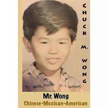 博客來-Mr. Wong, Chinese-Mexican-American