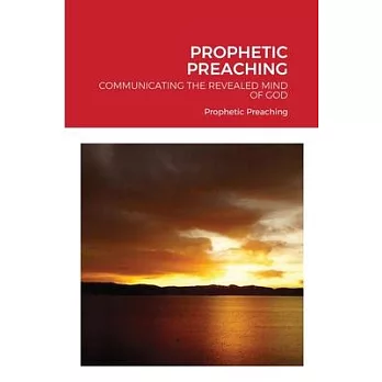 博客來-Prophetic Preaching