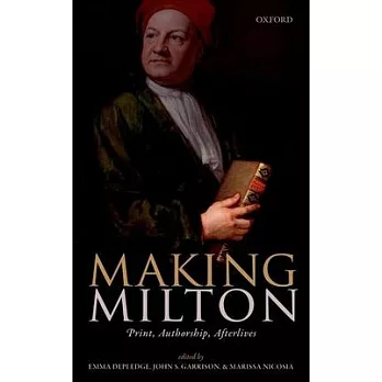 博客來-Making Milton: Print, Authorship, Afterlives