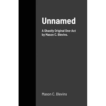 博客來-Unnamed: A One-Act Play
