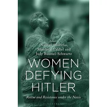博客來-Women Defying Hitler: Rescue and Resistance Under the Nazis
