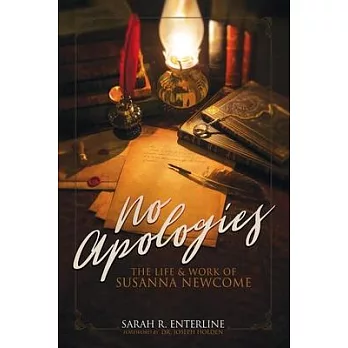 博客來-No Apologies: The Life & Work of Susanna Newcome