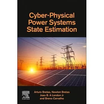 博客來-Cyber-Physical Power Systems State Estimation