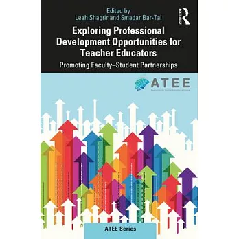 博客來-Exploring Professional Development Opportunities for Teacher Educators: Promoting Faculty ...