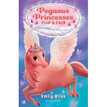 博客來-Pegasus Princesses 3: Flip’’s Fair