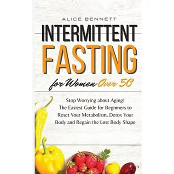 博客來-Intermittent Fasting for Women over 50: Stop Worrying about Aging ...