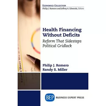 博客來-Health Financing Without Deficits: Reform That Sidesteps Political ...