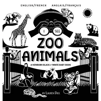 博客來-I See Zoo Animals: Bilingual (English / French) (Anglais / Français ...