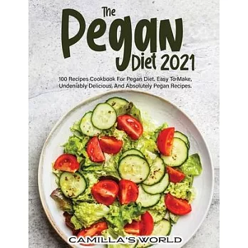 博客來-The Pegan Diet 2021: 100 Recipes Cookbook for Pegan Diet. Easy to ...