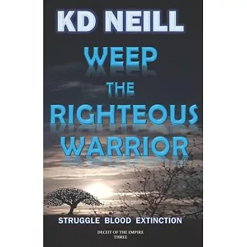 博客來-Weep the Righteous Warrior