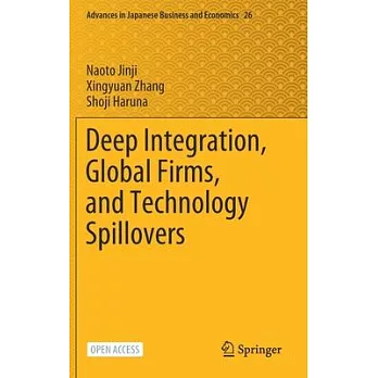 博客來-Deep Integration, Global Firms, and Technology Spillovers