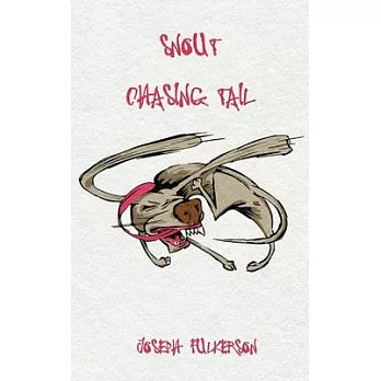 博客來-Snout Chasing Tail