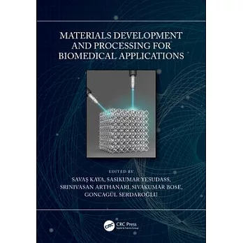 博客來-Materials Development and Processing for Biomedical Applications
