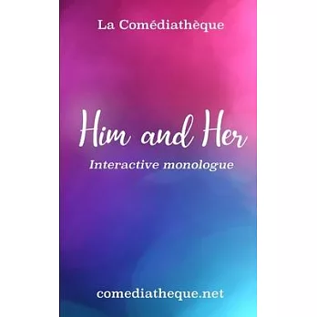 博客來-Him and Her: Interactive monologue