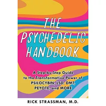 博客來-The Psychedelic Handbook: A Step-By-Step Guide to the Transformative Power of Psilocybin ...