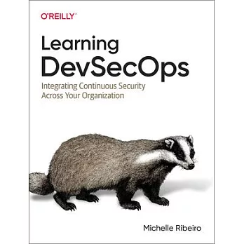 博客來-Learning Devsecops: Integrating Continuous Security Across Your Organization