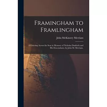 博客來-Framingham to Framlingham; a Greeting Across the Seas in Memory of ...