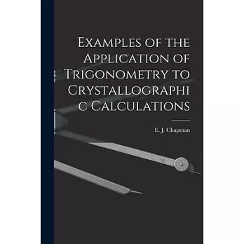 博客來-Examples of the Application of Trigonometry to Crystallographic ...