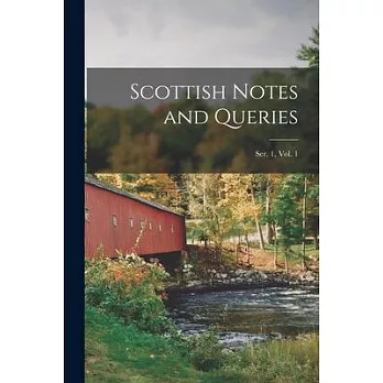 博客來-Scottish Notes and Queries; Ser. 1, Vol. 1