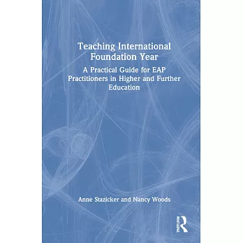 博客來-Teaching International Foundation Year: A Practical Guide for Eap Practitioners in Higher ...