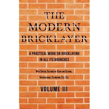 博客來-The Modern Bricklayer - A Practical Work on Bricklaying in all its ...