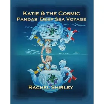 博客來-Katie and the Cosmic Pandas’’ Deep Sea Voyage