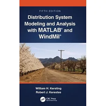 博客來-Distribution System Modeling and Analysis with Matlab(r) and Windmil(r)