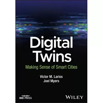 博客來-Digital Twins: Making Sense of Smarter Cities