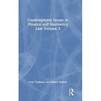 博客來-Contemporary Issues in Finance and Insolvency Law Volume 2