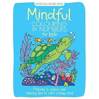 博客來-Mindful Colouring by Numbers for Kids: Pictures to Colour and ...