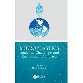 博客來-Microplastics: Analytical Challenges and Environmental Impacts