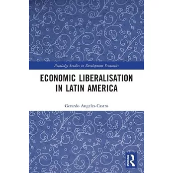 博客來-Economic Liberalisation in Latin America