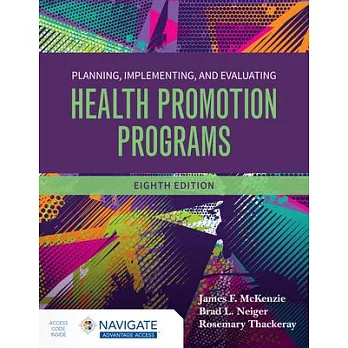 博客來-Planning, Implementing and Evaluating Health Promotion Programs