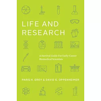 博客來-Life and Research: A Survival Guide for Early-Career Biomedical ...